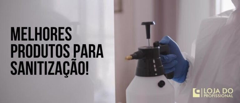 Quais são os Melhores Produtos para Sanitização de Ambientes? - Blog da ...